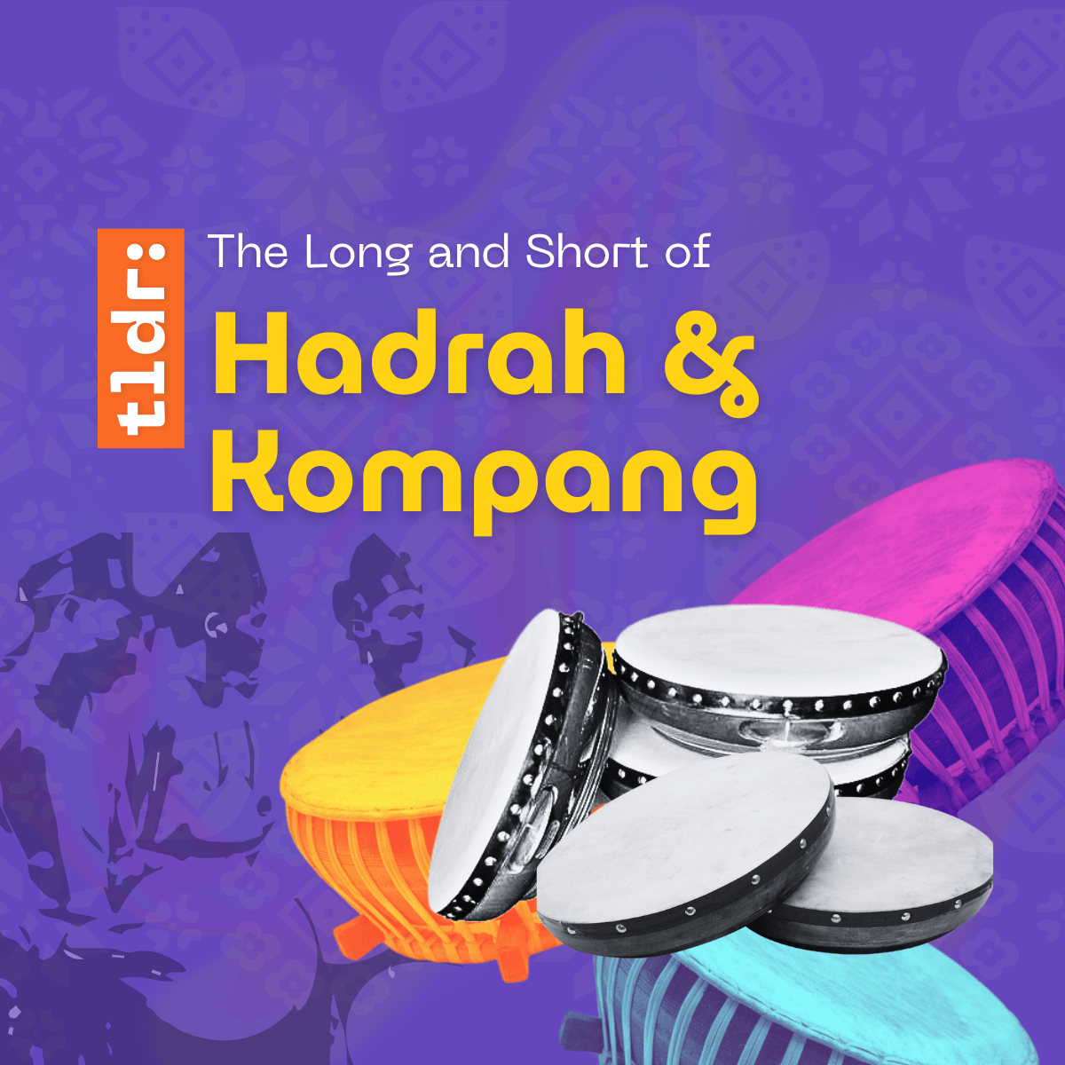 TLDR: The long and short of hadrah and kompang music - Esplanade Offstage