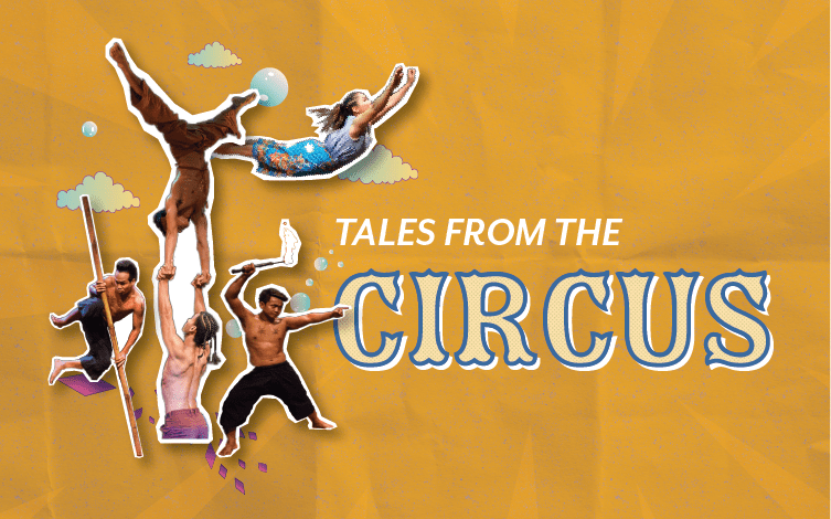 Tales from the circus - Esplanade Offstage